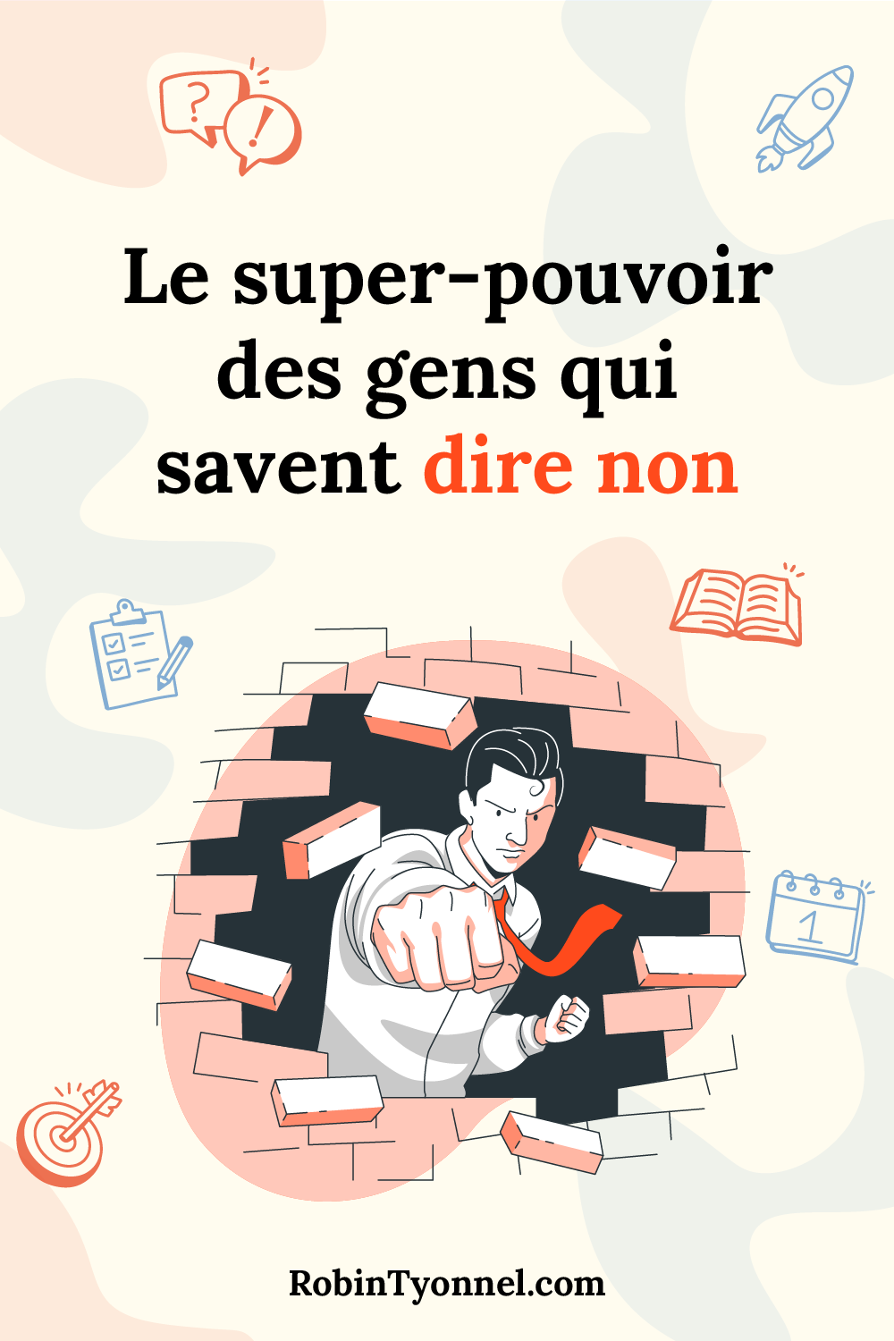 Le super-pouvoir du “non” • Robin Tyonnel